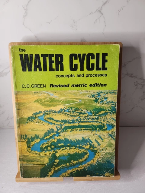 THE WATER CYCLE C.C. Green Revised Metric Edition Cassell Australia ...