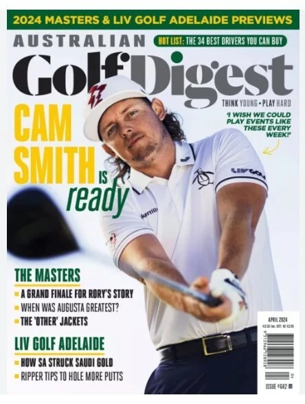 AUSTRALIAN GOLF DIGEST magazine Issue #642 April 2024/ CAM SMITH IS READY £9.62 - PicClick UK