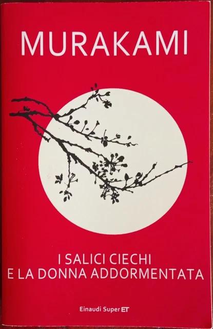 I SALICI CIECHI e la donna addormentata Murakami Haruki Einaudi Super ...