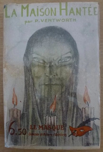 LA MAISON HANTEE P. Wentworth Le Masque N° 3 Jaquette Masson EO 1927 ...