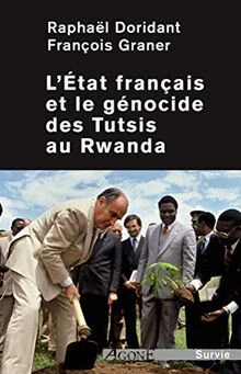 L ÉTAT FRANÇAIS et le génocide des Tutsis au Rwanda de Do... | Livre ...