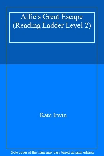ALFIE'S GREAT ESCAPE (Reading Ladder Level 2) By Kate Irwin EUR 11,58 ...