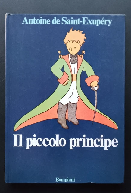 ANTOINE DE SAINT-EXUPERY - Il Piccolo Principe - Bompiani 1984 EUR 5,00 ...