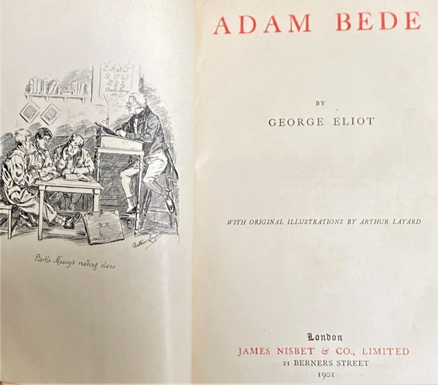 GEORGE ELIOT, MARY Ann Evans / ADAM BEDE 1901 £21.86 - PicClick UK