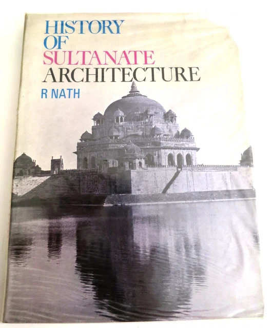 HISTORY OF INDIAN Sultanate Architecture, (1192-1543) large book by R ...
