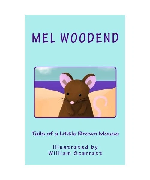 TAILS OF A Little Brown Mouse, Mel Woodend EUR 10,28 - PicClick FR