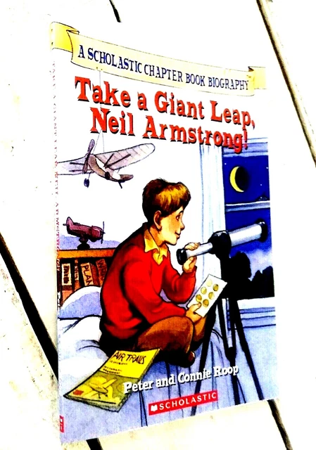TAKE A GIANT Leap, Neil Armstrong! by Connie Roop, Peter Roop PAPERBACK ...