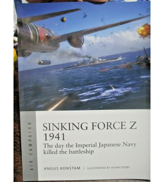SINKING FORCE Z Prince Of Wales & Repulse Fall Of Singapore Ww2 New ...