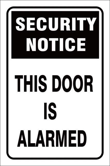 SECURITY NOTICE - This Door Is Alarmed - Various Board Signage Options ...
