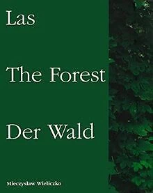 LAS / THE Forest / Der Wald de Wo?niakowski Jacek Mie... | Livre | état ...