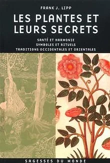 EV-LES PLANTES ET Leurs Secrets de Lipp Franck J | Livre | état bon EUR ...