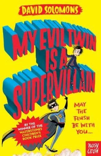 DAVID SOLOMONS MY Evil Twin Is a Supervillain (Poche) My Brother is a ...