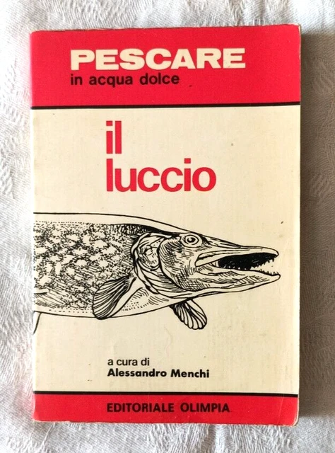 IL LUCCIO - A cura di Alessandro Menchi - Ed. Editoriale Olimpia - 1978 EUR 10,00 - PicClick IT