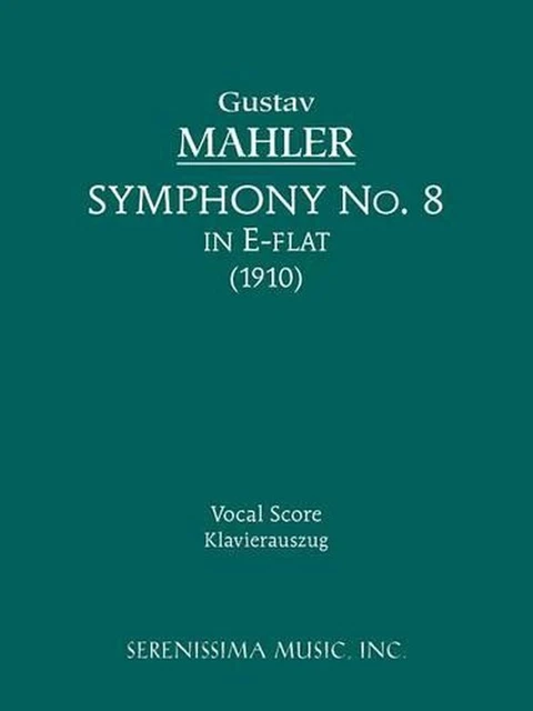 SYMPHONY NO.8: VOCAL score by Gustav Mahler (Latin) Paperback Book $49. ...