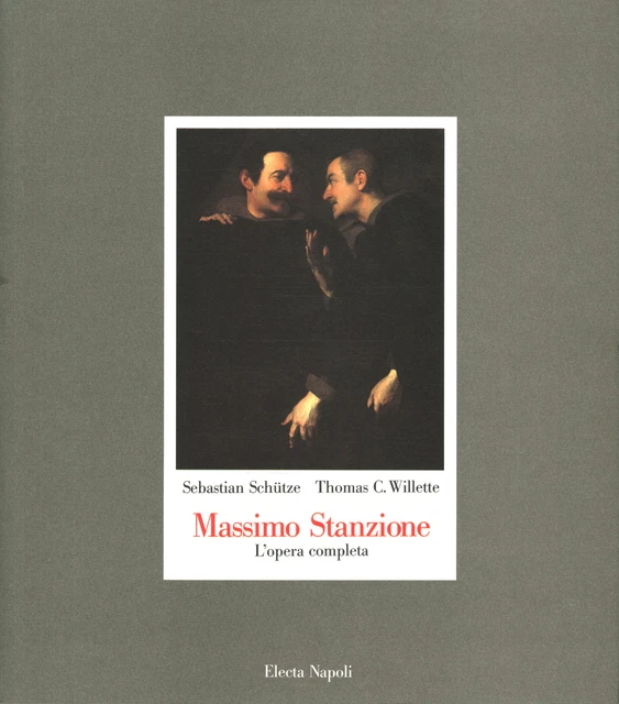 MASSIMO STANZIONE - Sebastian Schütze, Thomas Willette (Electa Napoli ...