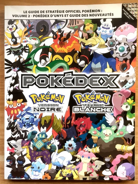 POKÉDEX - GUIDE Officiel Pokémon Version Noire & Blanche Ds Version Fr ...