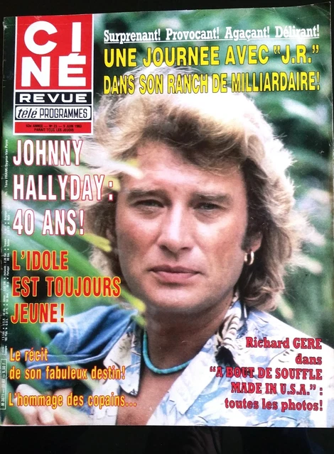 CINÉ TÉLÉ 9/06/1983; Johnny Hallyday; 40 ans/ R. Gere/ L. Hagman/ Marc ...