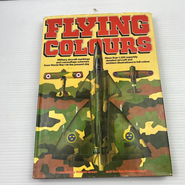 FLYING COLOURS - Military aircraft markings and camouflage schemes $20. ...