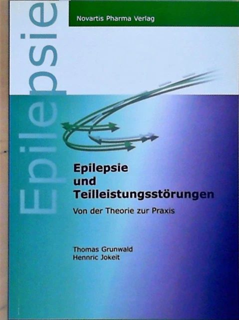 EPILEPSIE UND TEILLEISTUNGSSTÖRUNGEN Von der Theorie zur Praxis ...