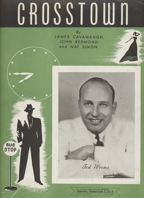 PARTITION DE MUSIQUE vintage Crosstown 1940 Ted Weems Shapiro Bernstein ...