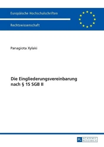 PANAGIOTA XYLAKI DIE Eingliederungsvereinbarung Nach § 15 Sgb II ...
