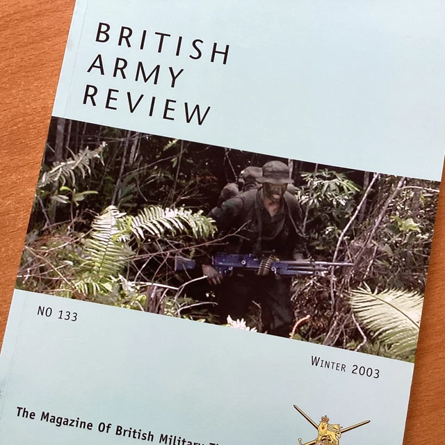 ORIGINAL BRITISH ARMY JOURNAL: “BRITISH ARMY REVIEW” Winter 2003 £8.00 ...