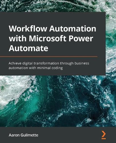 AARON GUILMETTE WORKFLOW Automation with Microsoft Power Automate (Poche) EUR 71,88 - PicClick FR