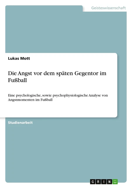 DIE ANGST VOR dem späten Gegentor im Fußball | Buch | 9783346480231 EUR ...