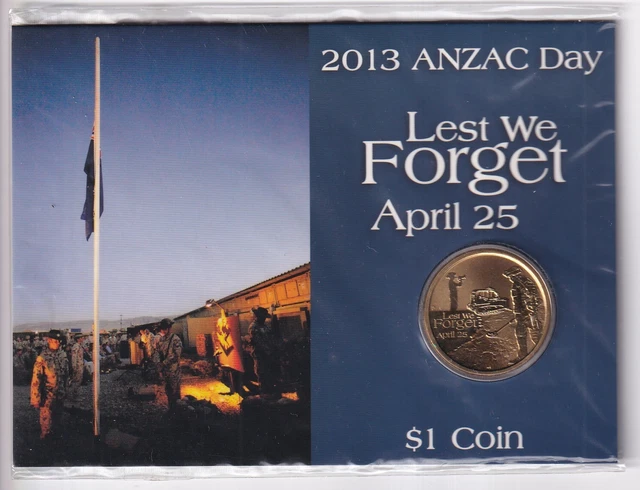AUSTRALIAN: 2013 $1 Anzac Day Lest We Forget April 25 Coin .. .. EUR 14 ...