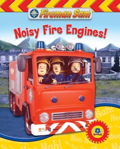 FIREMAN SAM SOUND Book: Noisy Fire Engines! by Unknown Board book Book ...