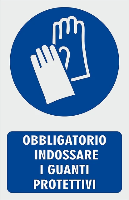CARTELLO SEGNALETICO - OBBLIGATORIO INDOSSARE I GUANTI PROTETTIVI ...