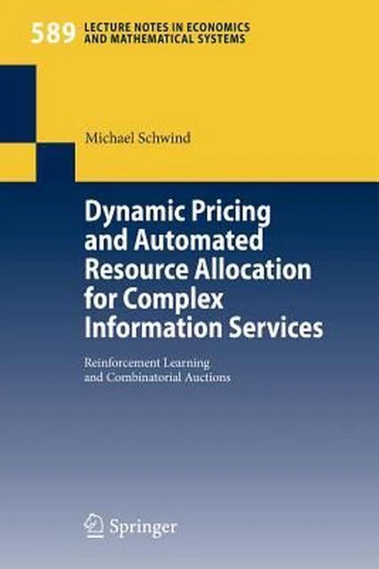 DYNAMIC PRICING AND Automated Resource Allocation for Complex Information Servic $287.18 ...