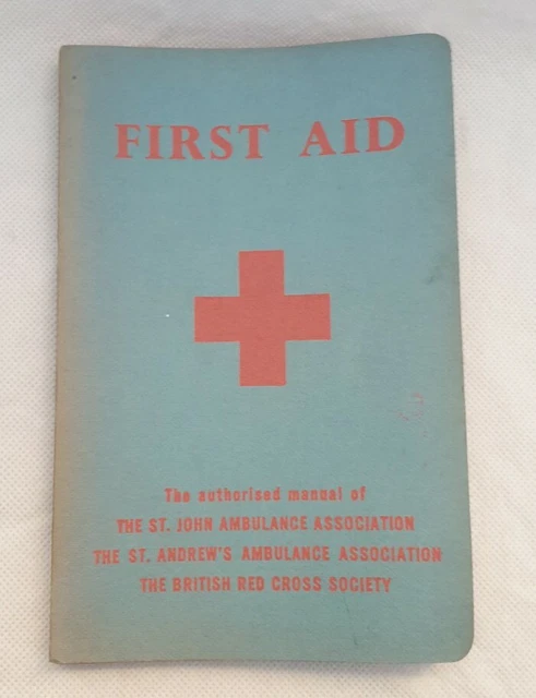 BOOK, FIRST AID the authorised manual of the Red Cross 1958 £9.00 ...