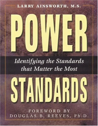 POWER STANDARDS Identifying The Standards That Matter The Most 5 45 power-standards-identifying-the-standards-that-matter-the-most-5-45