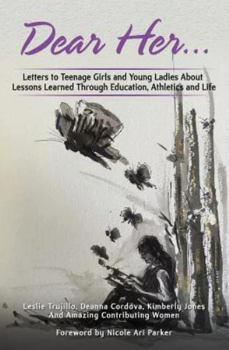 DEAR HER: LETTERS to Teenage Girls and Young Ladies About Lessons ...