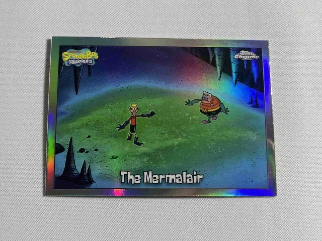 2025 TOPPS CHROME Spongebob 25th Anniversary #166 THE MERMALAIR ...