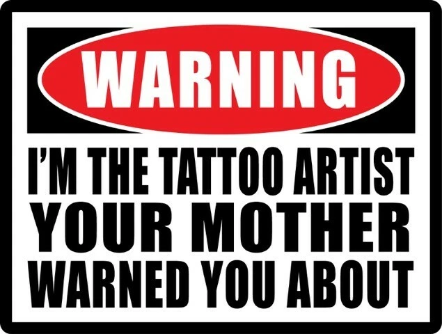 TATTOO ARTIST WARNING STICKER Decal Sign - Tattoo Shop Supplies - GREAT ...