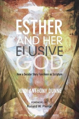 JOHN ANTHONY DUNNE Esther and Her Elusive God (Tascabile) EUR 25,67 - PicClick IT