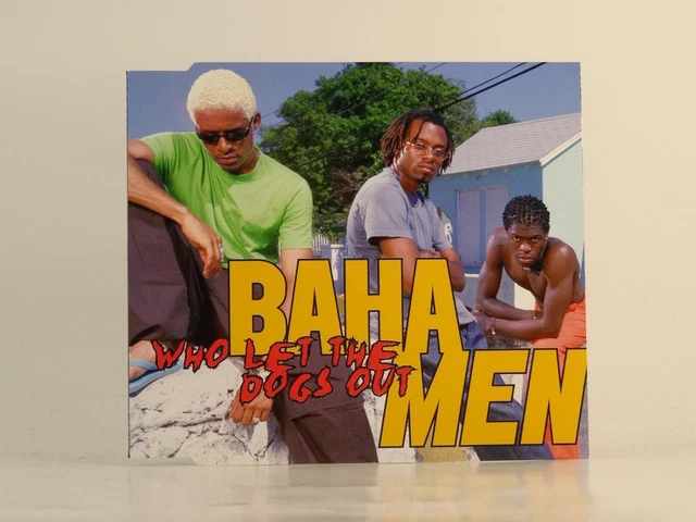 BAHA MEN WHO LET THE DOGS OUT (G15) 3 Track CD Single including Picture ...