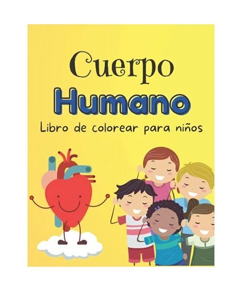 CUERPO HUMANO - Libro de colorear para niños: 32 Partes de la Anatomía ...