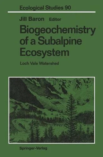 BIOGÉOCHIMIE D'UN ÉCOSYSTÈME subalpin : bassin versant du Loch Vale par Jill Baron (Eng EUR 120 ...