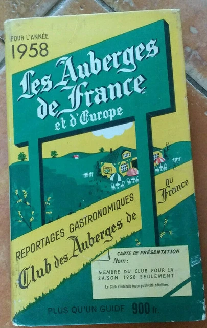 LES AUBERGES DE France et d'Europe,1958.Pas Michelin.Reportages ...