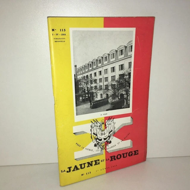 REVUE LA JAUNE ET LA ROUGE n° 115 de 1958 - Ecole Polytechnique X - ZZ ...