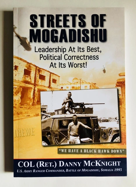 STREETS OF MOGADISHU Novel - SIGNED BY COLONEL DANNY MCKNIGHT - New EUR ...