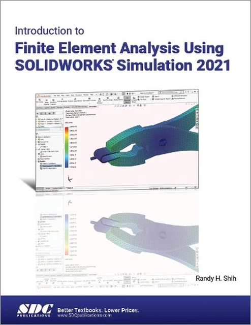 Introduction To Finite Element Analysis Using Solidworks Simulation