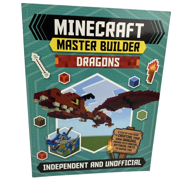 MINECRAFT MASTER BUILDER: Dragons - A step-by-step guide Paperback ...