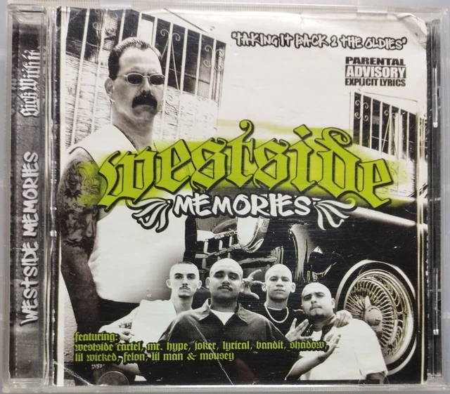 WESTSIDE MEMORIES TAKING It Back 2 The Oldies Chicano G-RAP Gangsta Rap ...