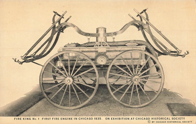 VINTAGE POSTCARD FIRE KIng No.1 First Fire Engine Chicago 1835 ...