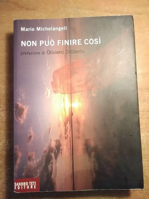 MARIO MICHELANGELI, PREFAZIONE di Oliviero Diliberto Non può finire ...