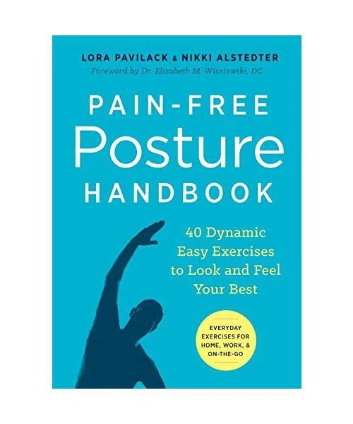 PAIN-FREE POSTURE HANDBOOK: 40 Dynamic Easy Exercises to Look and Feel ...